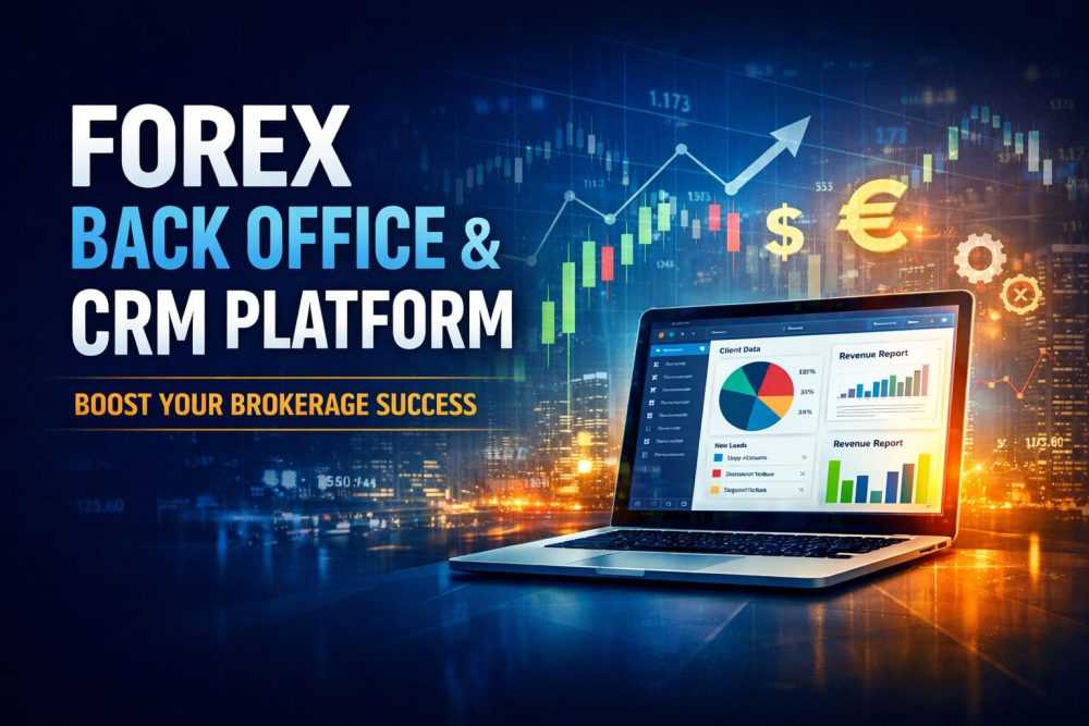 Forex Back Office & CRM Platform | Best Forex CRM